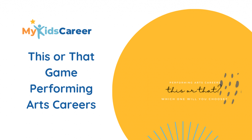 This or That Game: Arts Careers | APC MyKids Career